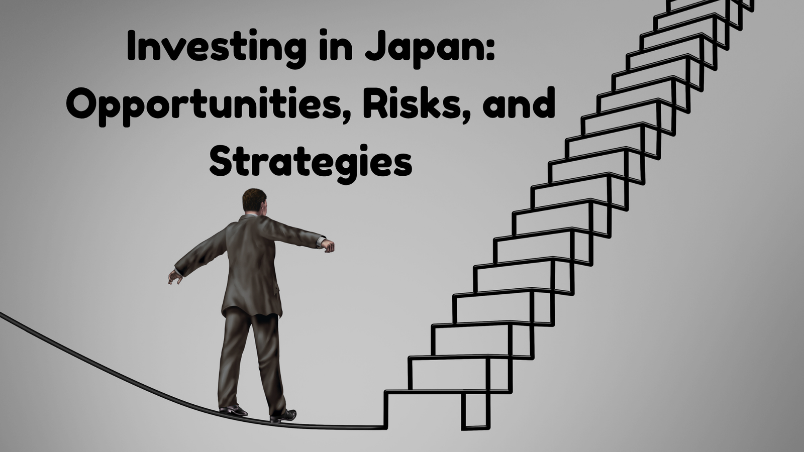 Investing in Japan: Strategies & Opportunities Guide