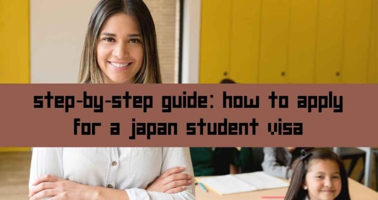 How to Apply for Japan Student Visa 2025 – Step by Step