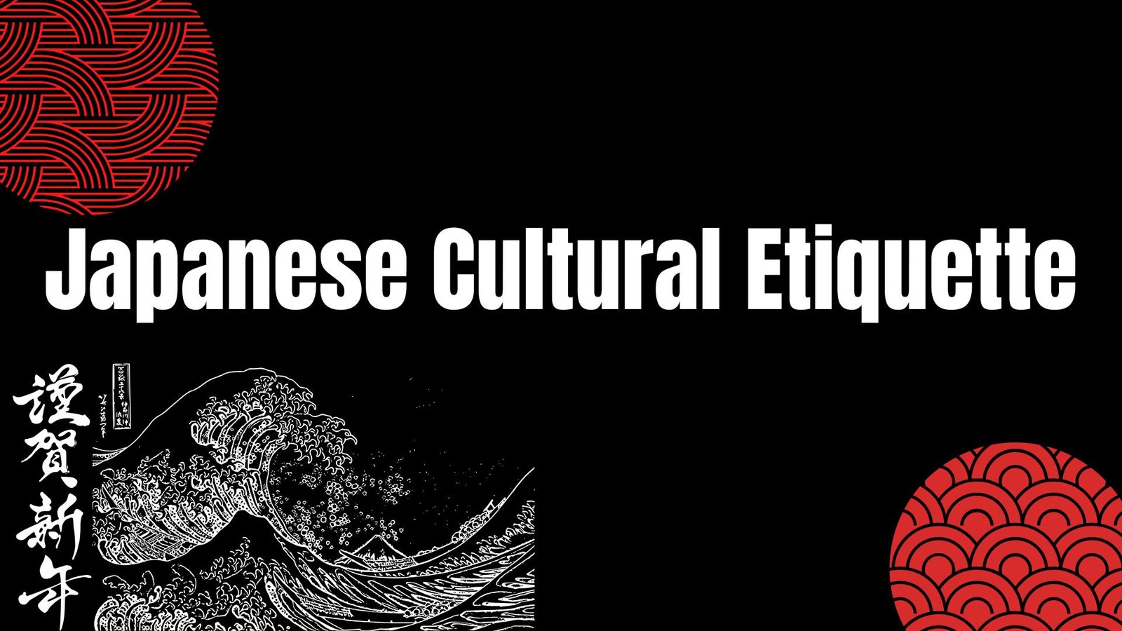 Japanese Cultural Etiquette: 20 Dos & Don’ts