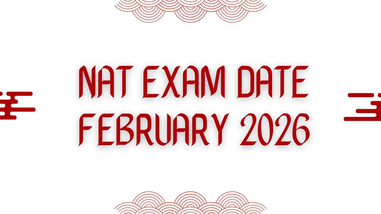 NAT Exam Date February 2026 | Official Schedule & Updates